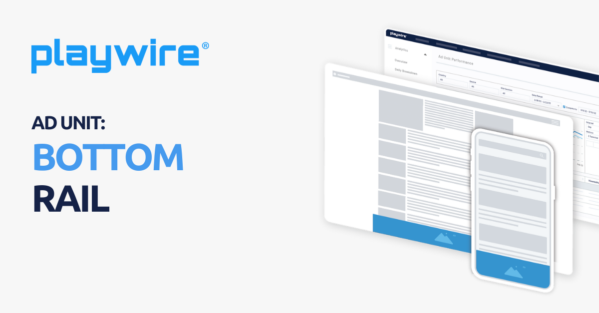 Bottom Rail Ad Unit | Playwire